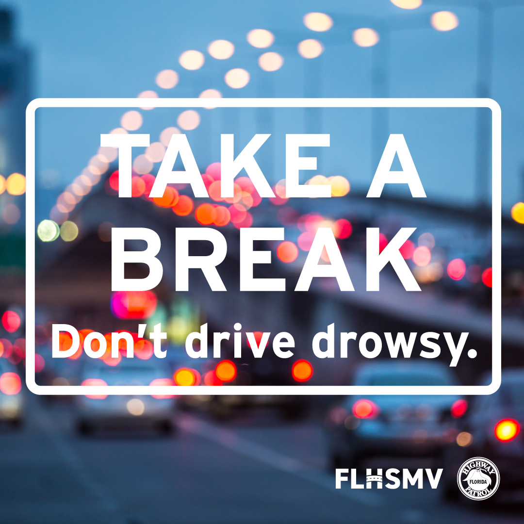 Drowsy Driving Prevention Florida Department Of Highway Safety And