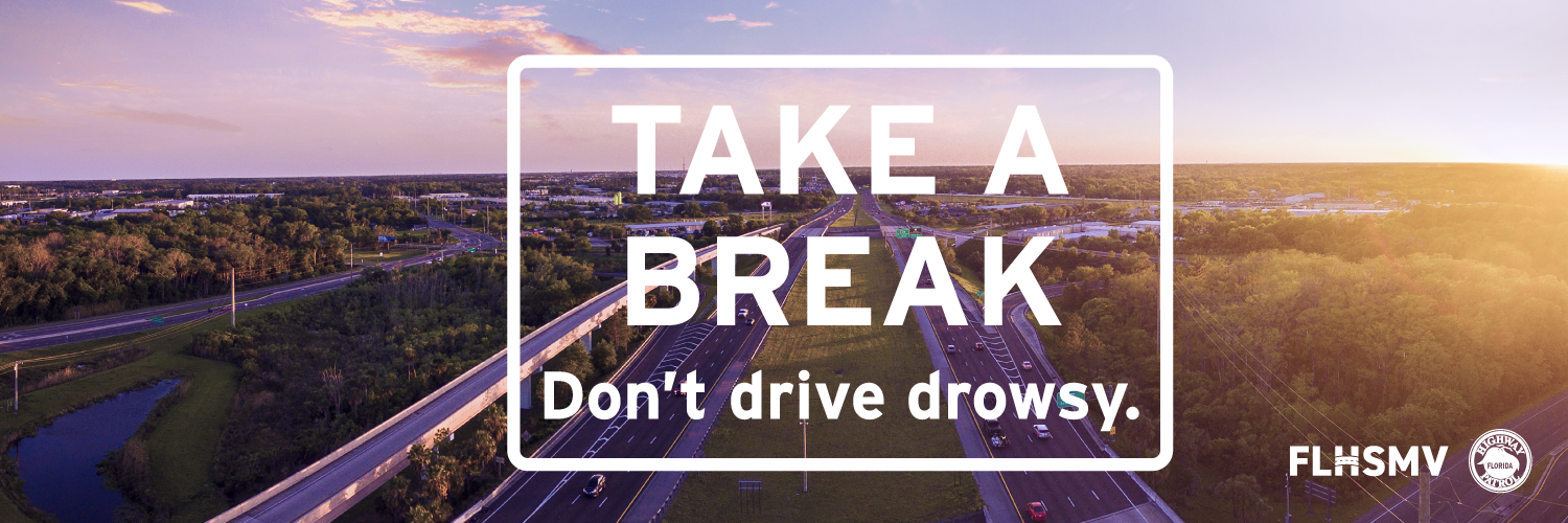Drowsy Driving Prevention - Florida Department of Highway Safety and ...